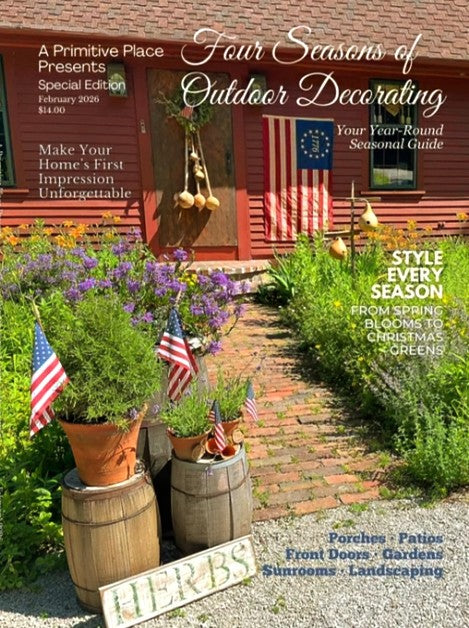 #PP4S Primitive Place Magazine "Four Seasons Of Outdoor Decorating" SP ...
